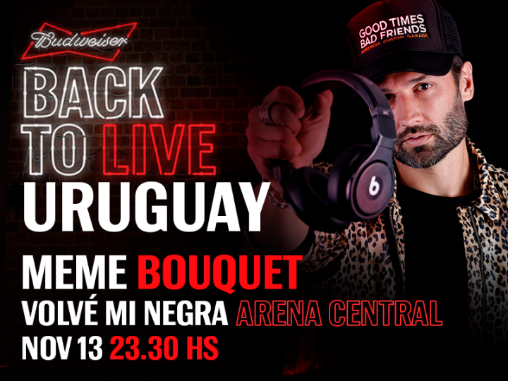 Meme Bouquet vuelve a Uruguay gracias a la campaña Back To Live de ...